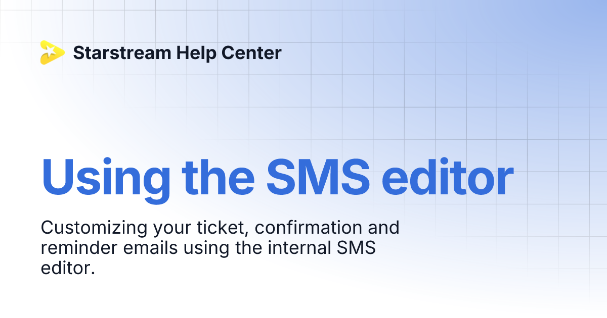 Using the SMS editor | Starstream Help Center