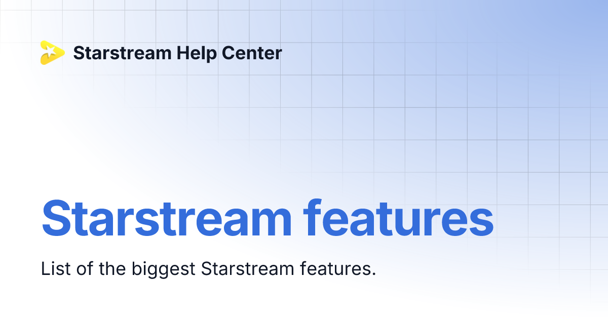 Starstream features | Starstream Help Center